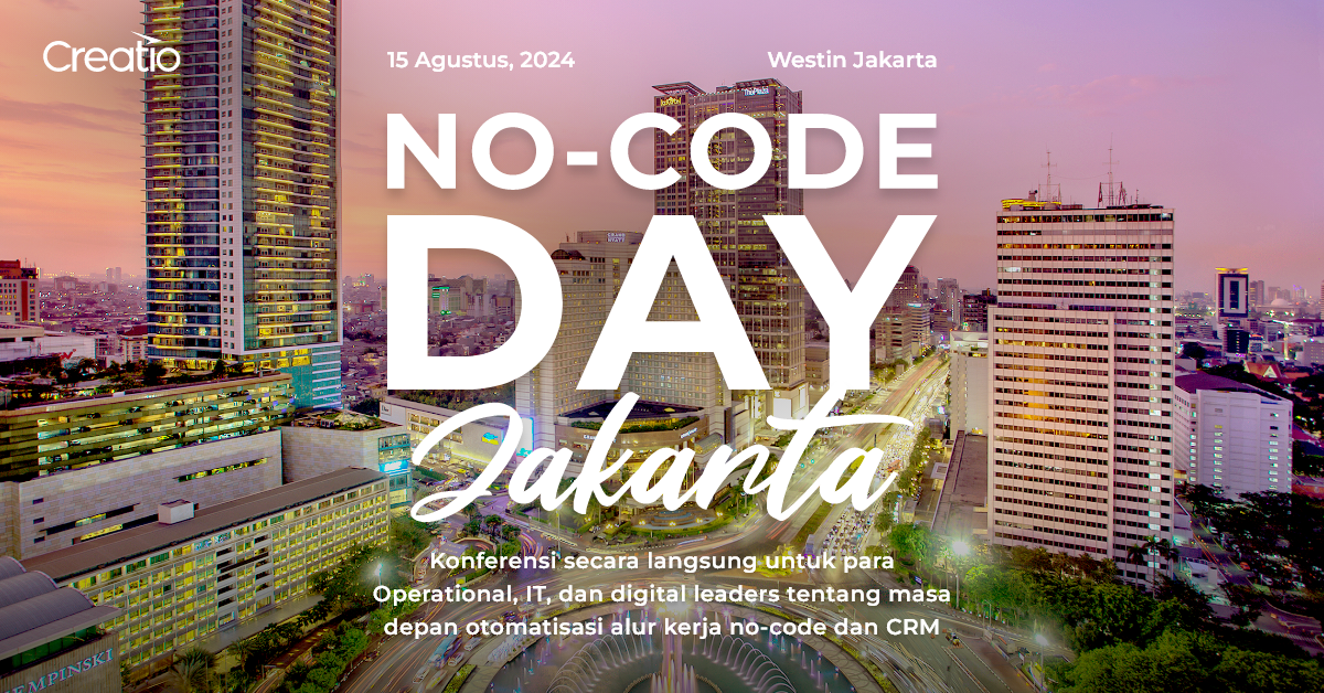No-code Day | Jakarta | 15 Agustus | Creatio