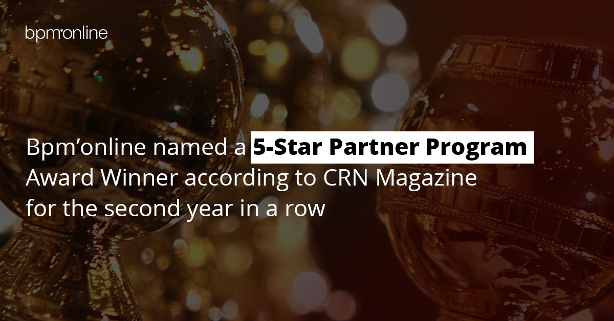 Bpm’online named a 5-Star Partner Program Award Winner according to CRN Magazine for the second ...