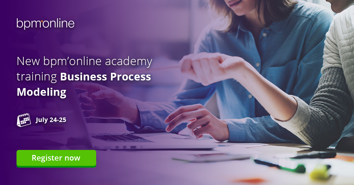 Bpm’online invites you to a new training on Business Process Modeling ...