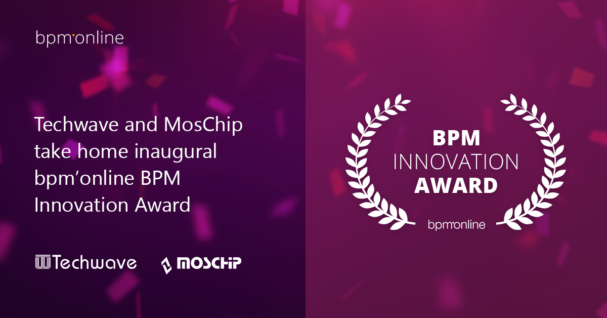 Techwave and MosChip take home inaugural bpm’online BPM Innovation Award | Creatio