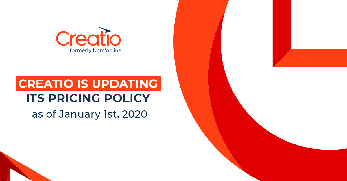 Creatio is updating its pricing policy as of January 1st, 2020 | Creatio