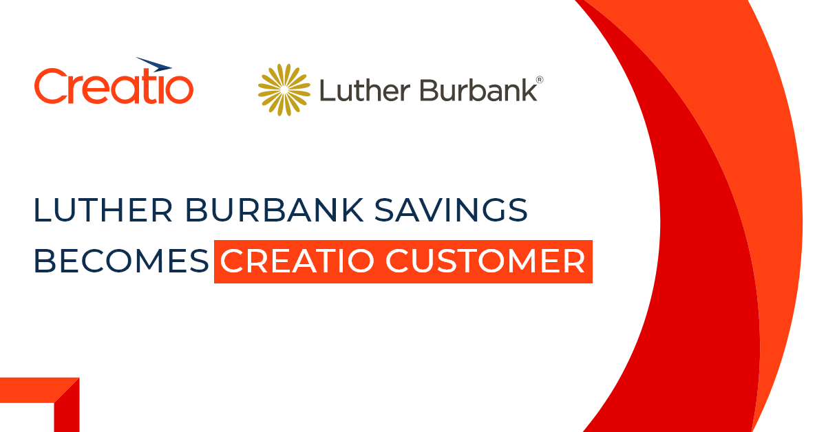 Luther Burbank Savings Becomes Creatio Customer | Creatio