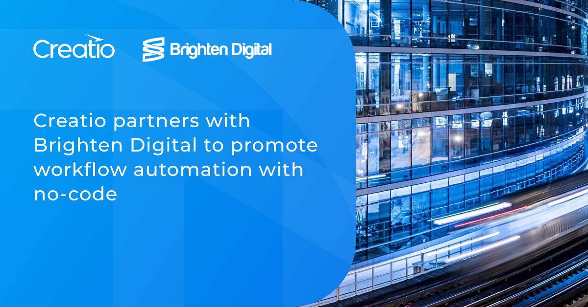 Brighten Digital Partners with Creatio to Improve Customer Experience ...