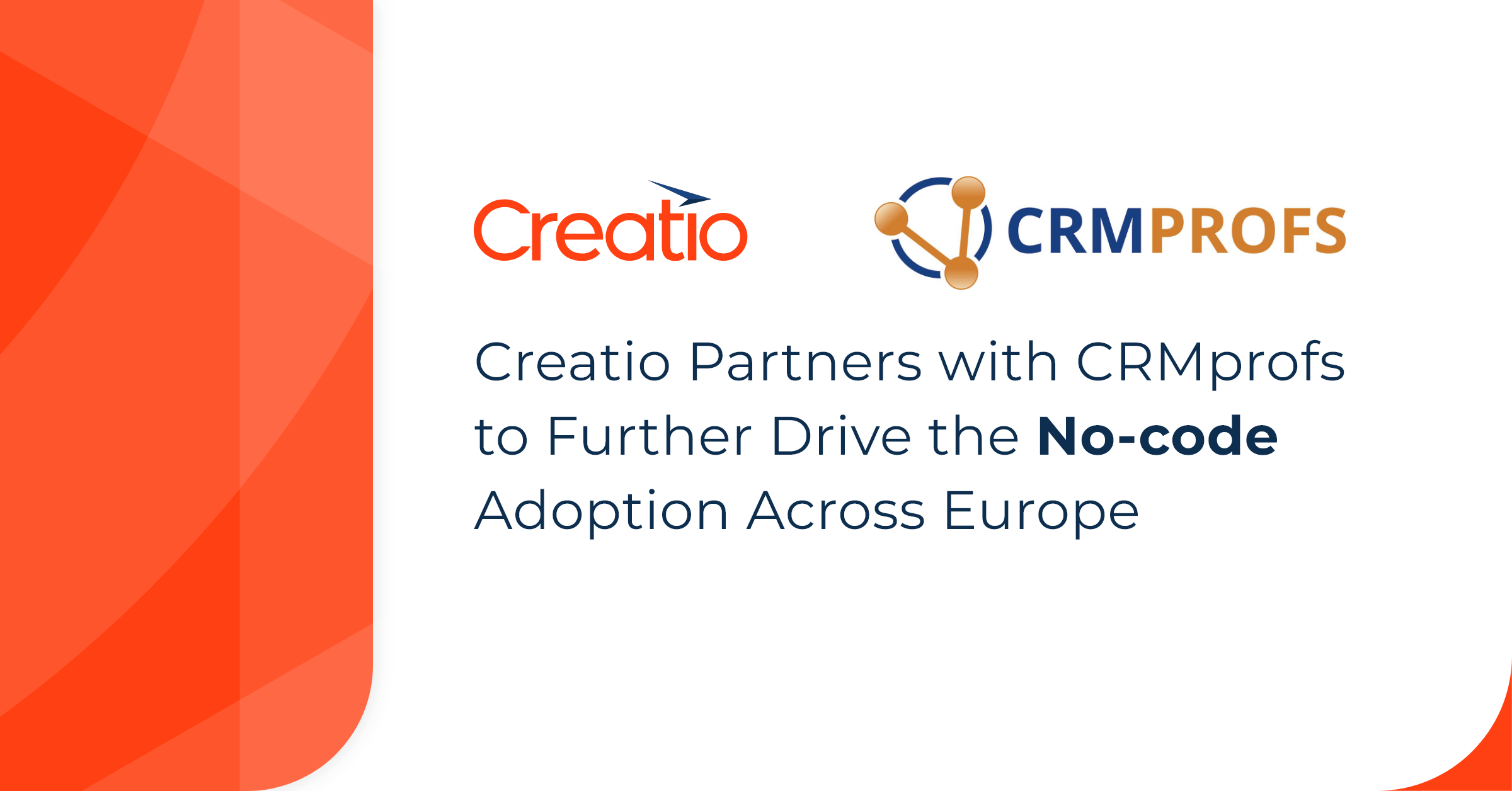 Creatio Partners with CRMprofs to Further Drive the No-code Adoption ...