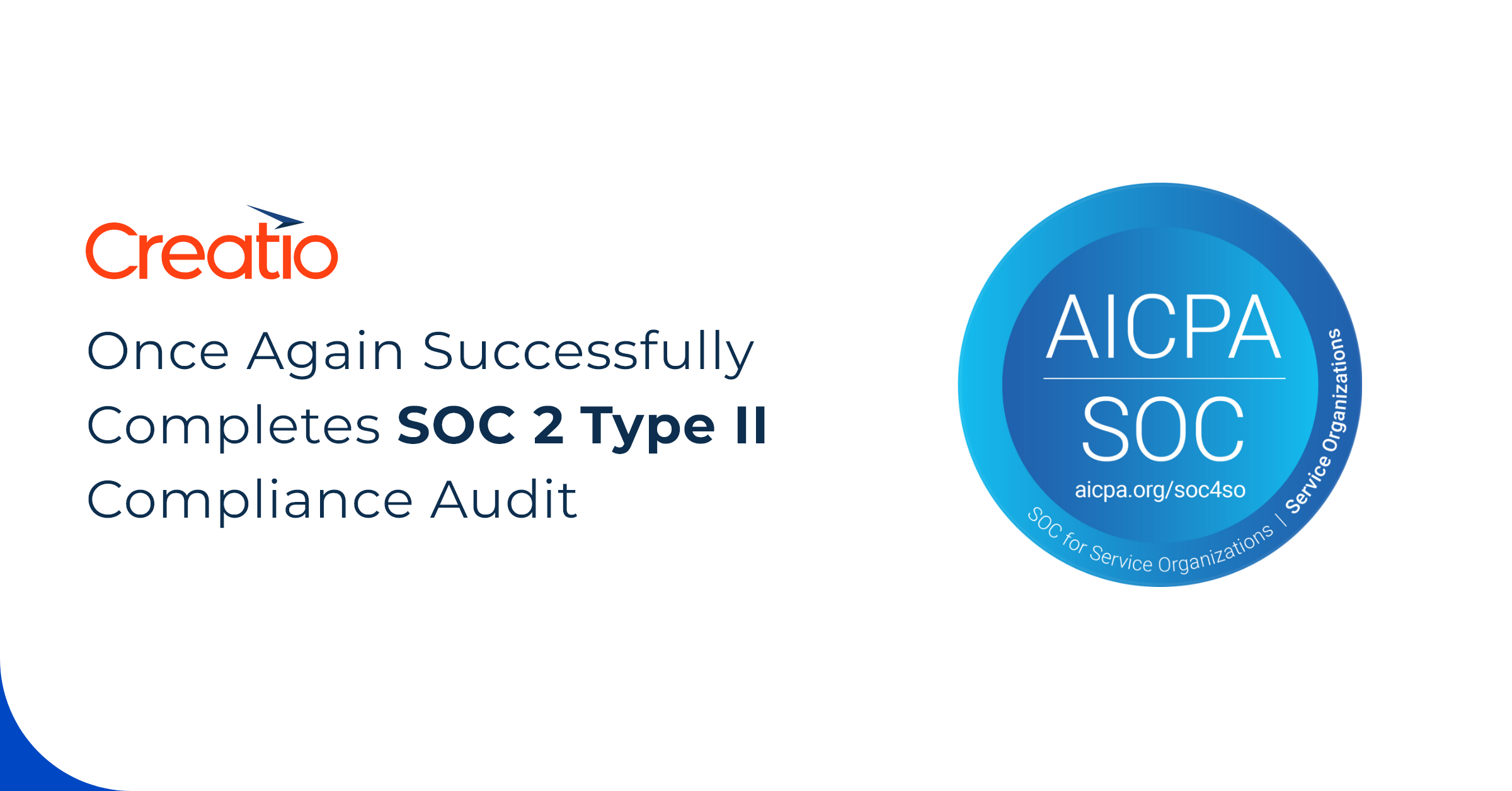 Creatio Once Again Successfully Completes SOC 2 Type II Compliance ...