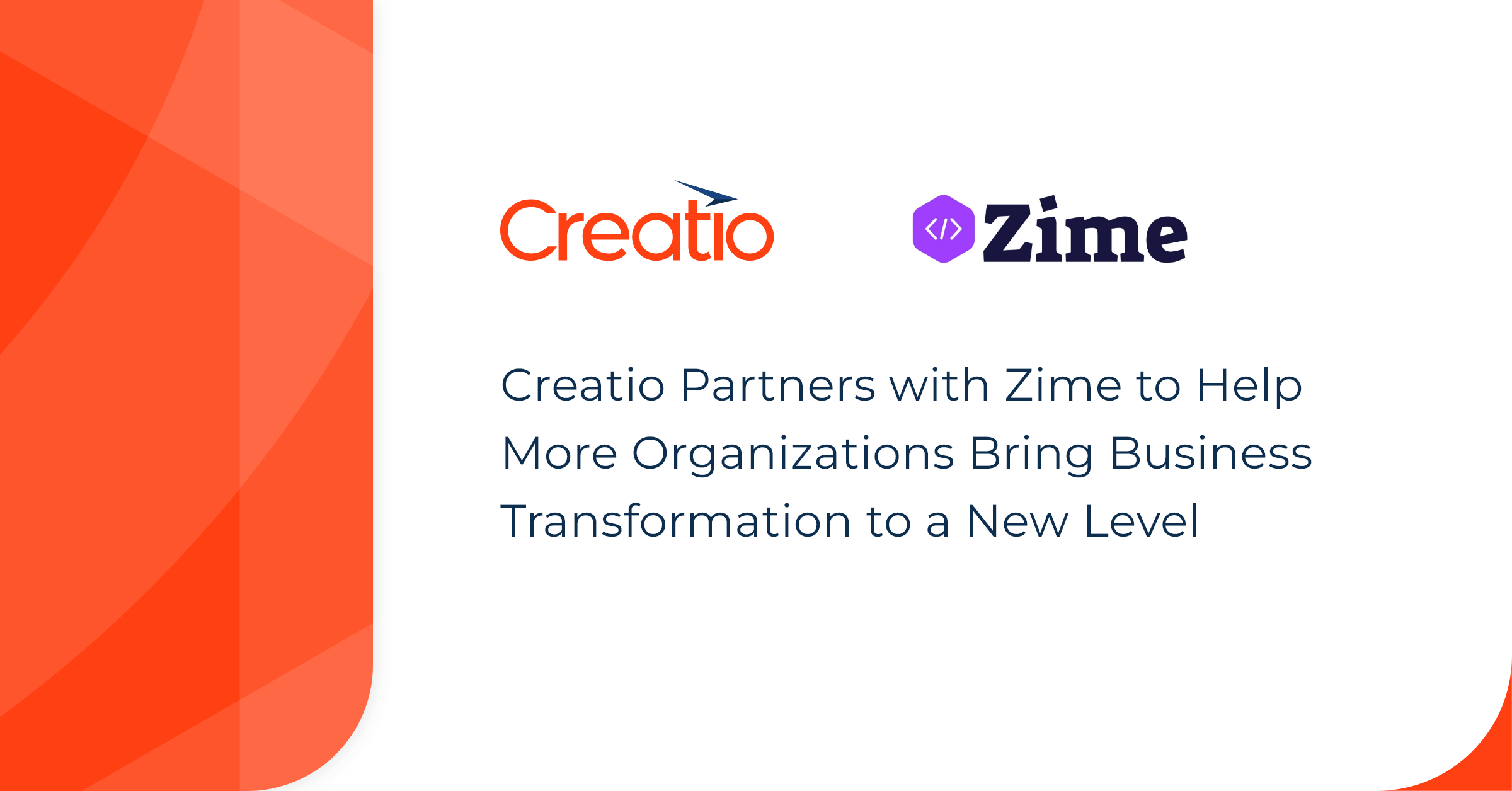 Creatio Partners with Zime to Help More Organizations Bring Business Transformation to a New ...
