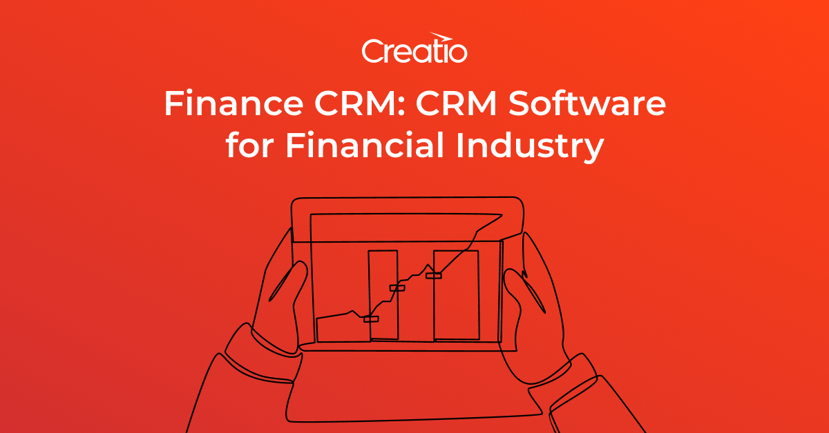 Finance CRM: CRM Software for Financial Industry | Creatio
