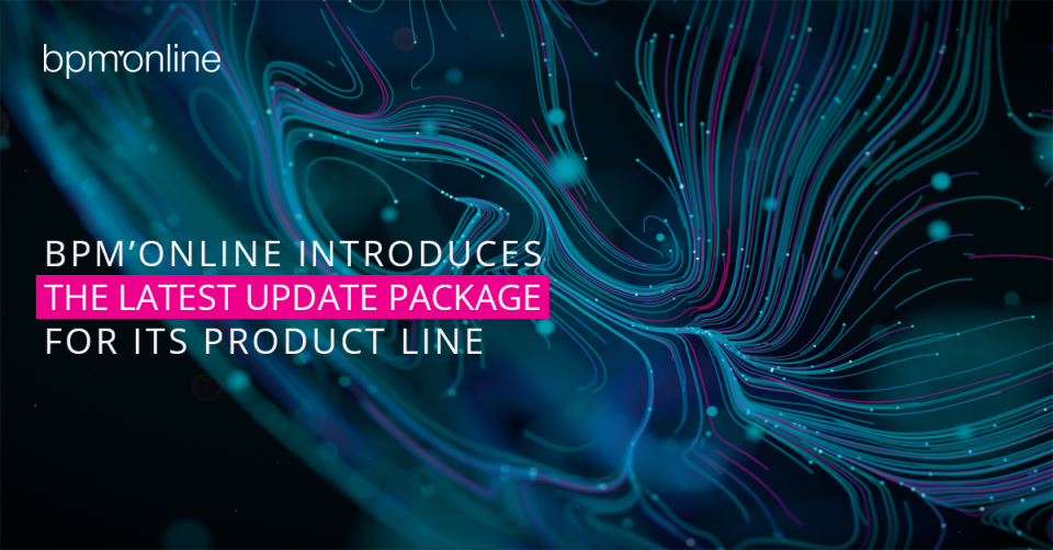 Bpm’online introduces the latest update package for its product line ...